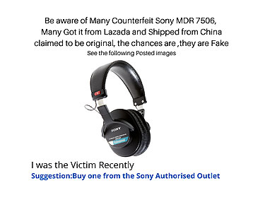 Beware of Counterfeit /Fake Sony MDR-7506 Headsets